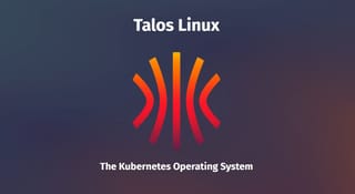 The Talos Distro